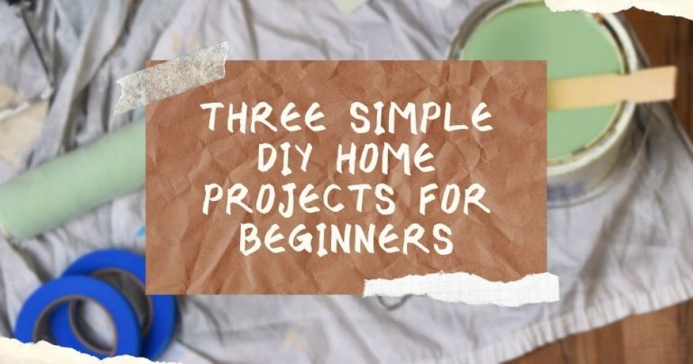 Three Simple DIY Home Projects For Beginners C C Farm Home Three Simple DIY Home Projects For Beginners C C Farm Home
